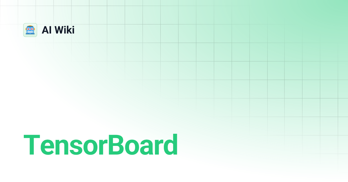 TensorBoard | AI Wiki